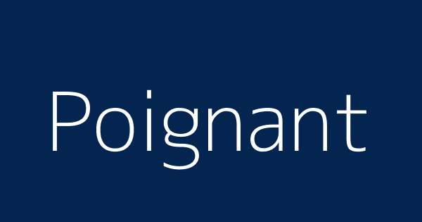Poignant Definition